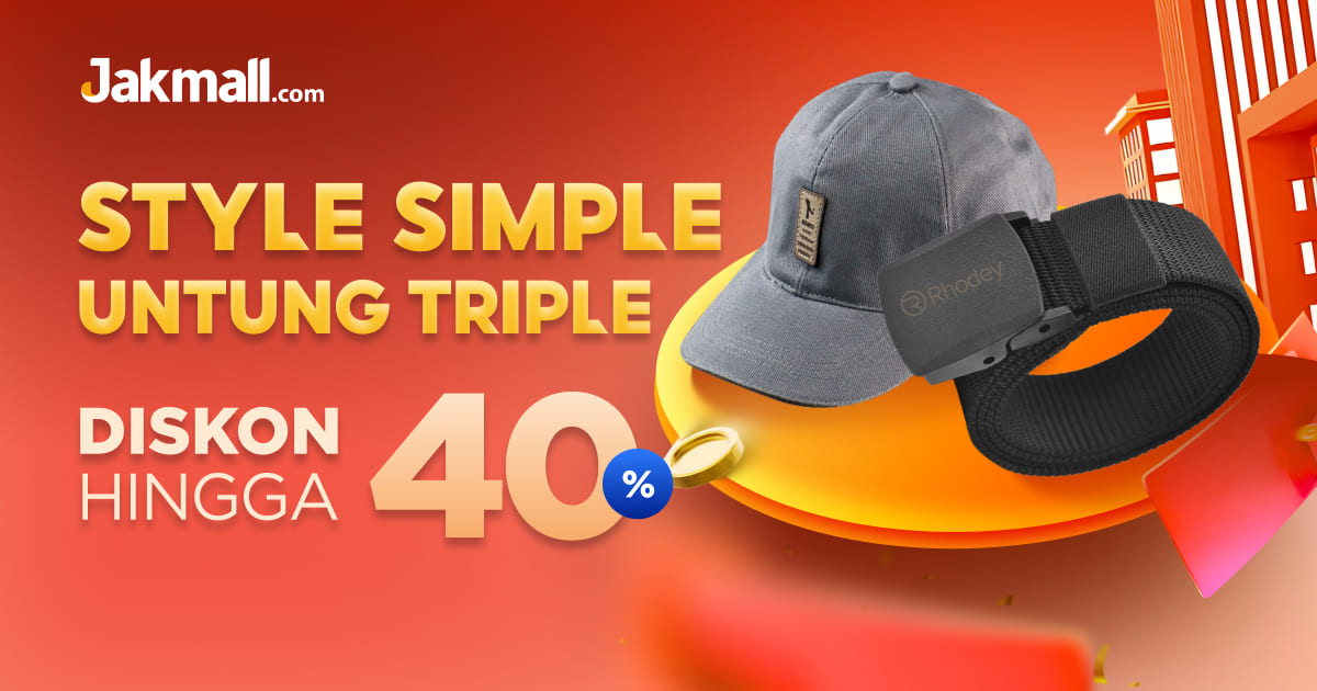STYLE SIMPLE, UNTUNG TRIPLE | Jakmall.com